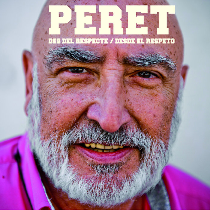 Des Del Respecte - Desde El Respeto | Peret