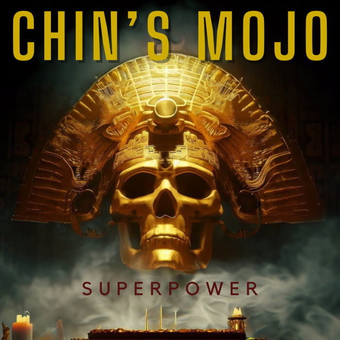 Superpower | Chin's Mojo