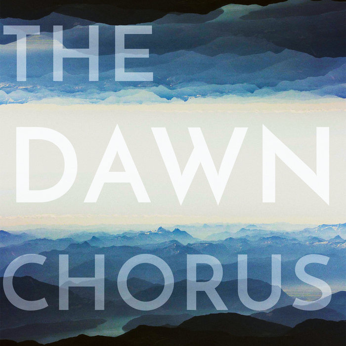 The Dawn Chorus | The Dawn Chorus