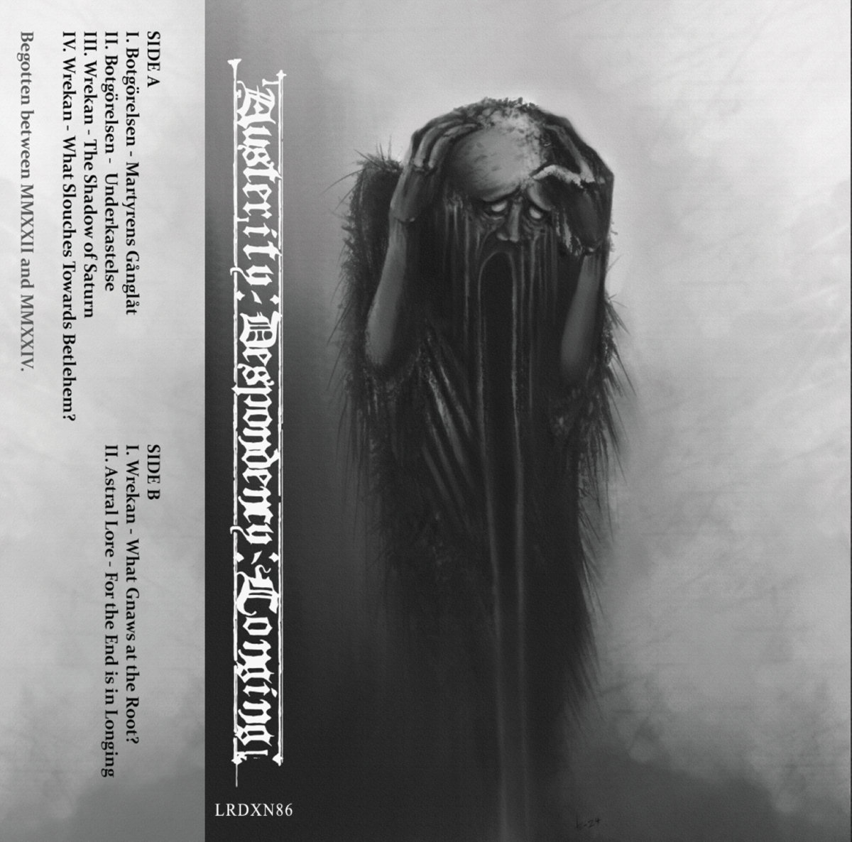 LRDXN86 - Botgörelsen/Wrekan/Astral Lore - Austerity:Despondency ...