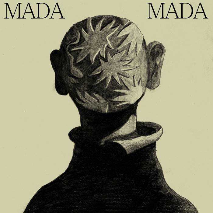 Mada Mada | Mada Mada