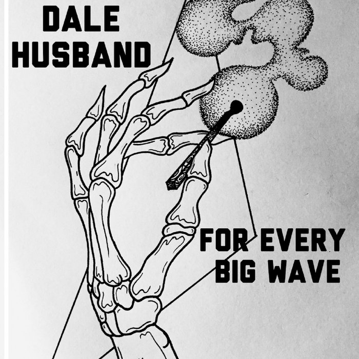 For Every Big Wave | Dale Husband