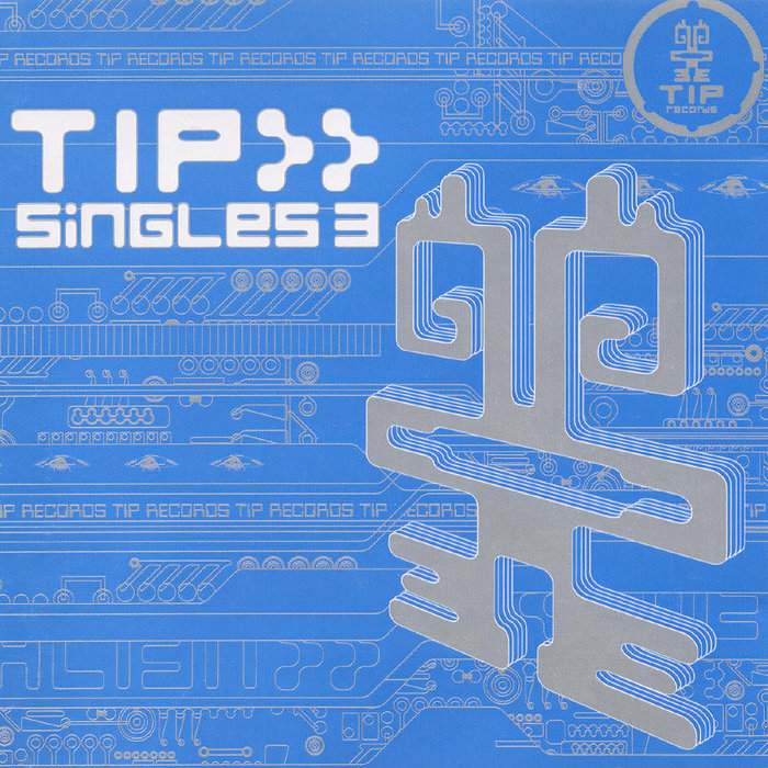 TIP Singles 3 | TIP Records