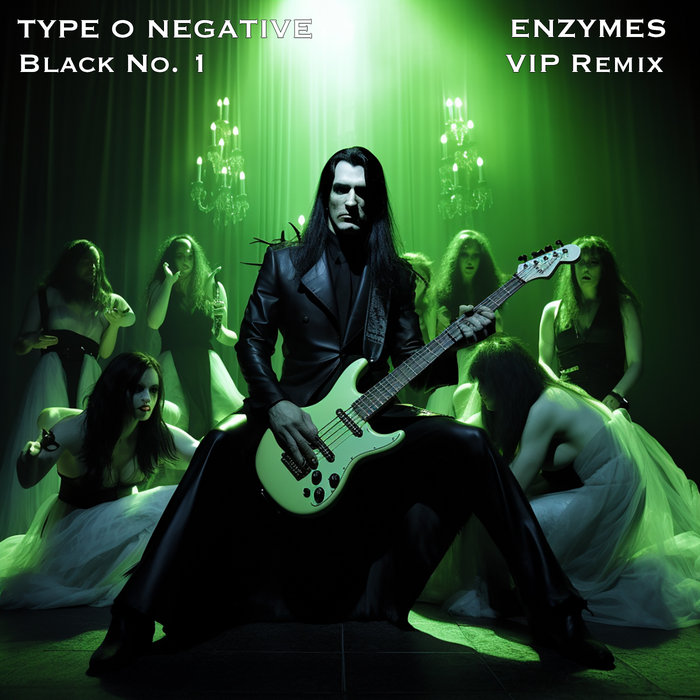 Type O Negative - Black No. 1 - ENZYMES VIP Remix | ENZYMES