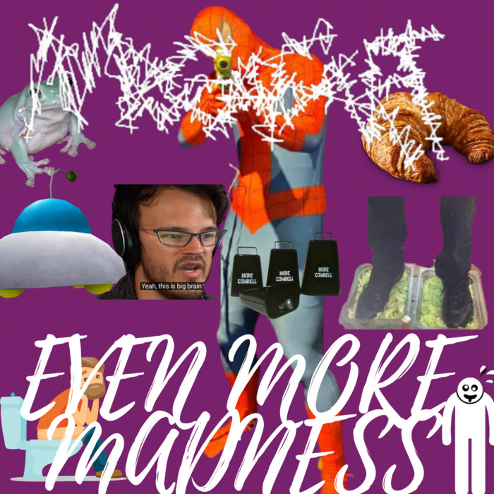 EVEN MORE MADNESS | MEGAFART