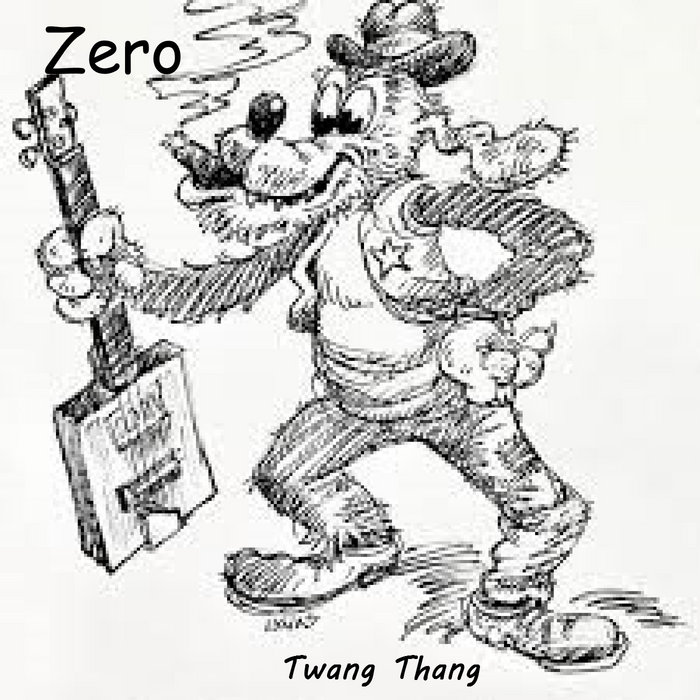 Twang Thang | ZERO | Zeroantartica
