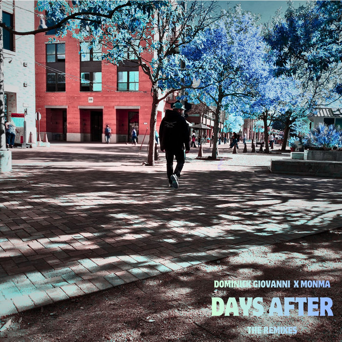 Days After Remixes | Dominick Giovanni X Monma | Dominick Giovanni