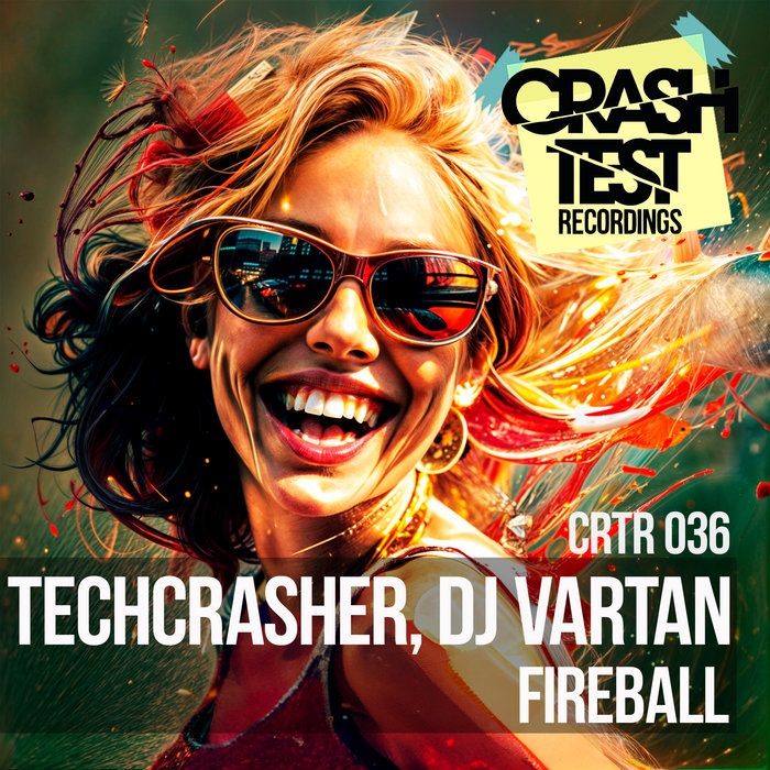 Fireball | Techcrasher, DJ Vartan | Techcrasher
