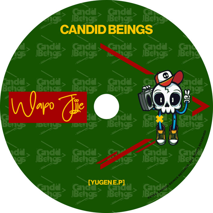 Yugen E.P | WAPO Jije | Candid Beings Records