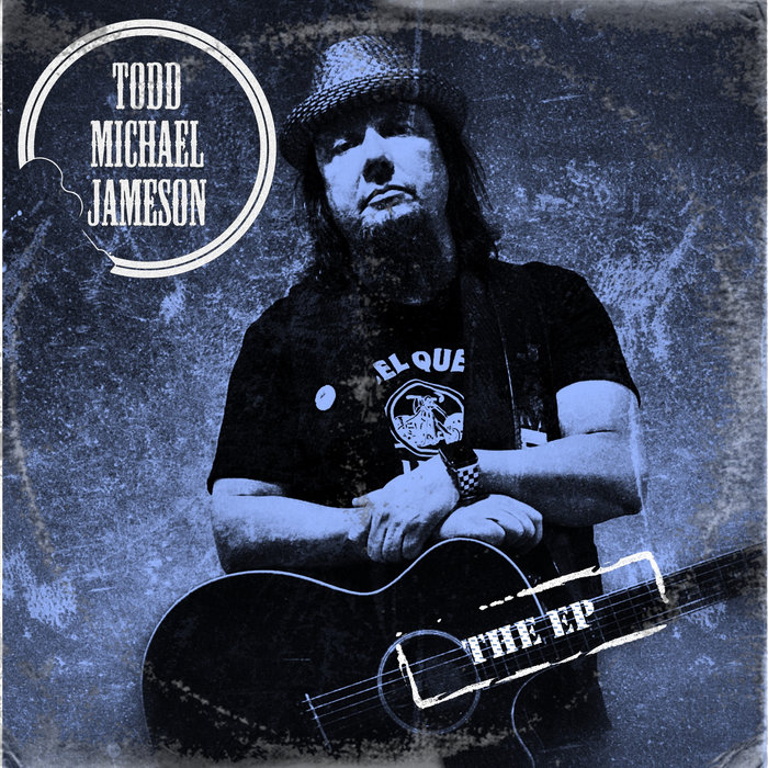 The EP | Todd Michael Jameson | rocksteady records