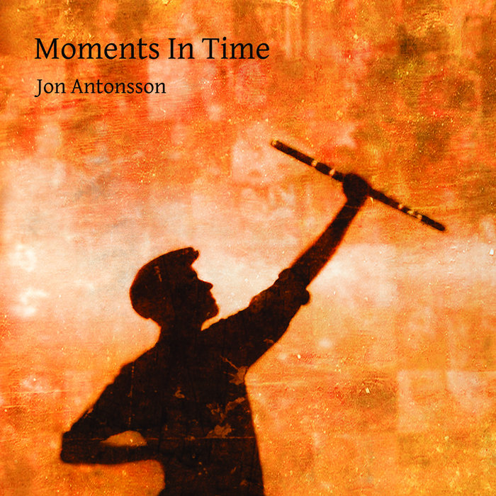 Moments In Time | Jon Antonsson