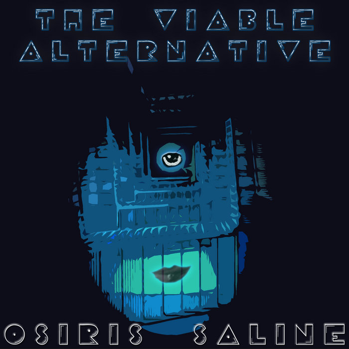 The Viable Alternative | Osiris Saline