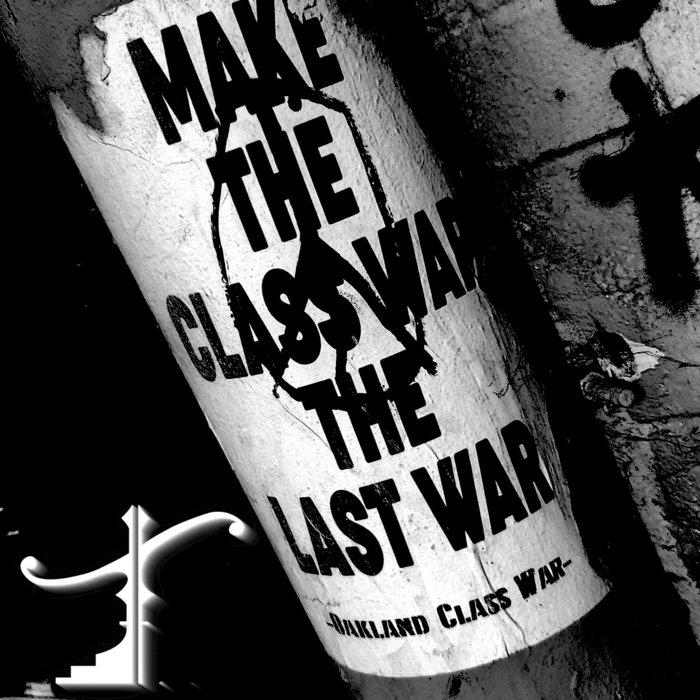Make the Class War the Last War | Threnodist