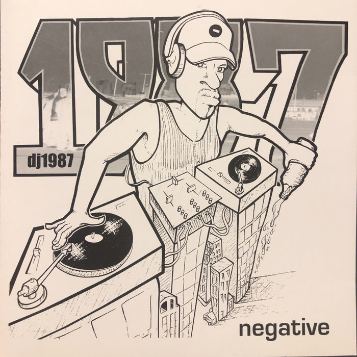 NEGATIVE | DJ 1987 | DJ LYFE INCUBUS