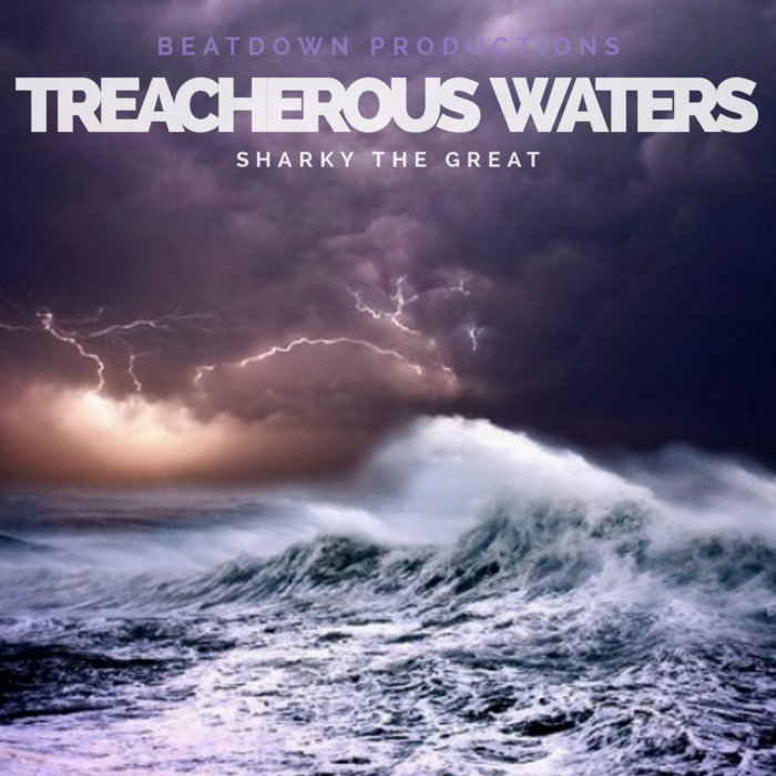 TREACHEROUS WATERS | SHARK THE SOB