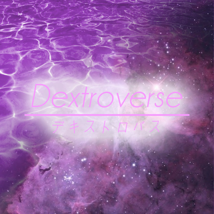 Dextroverse | デキストロバス | Atlas Mountain Collective