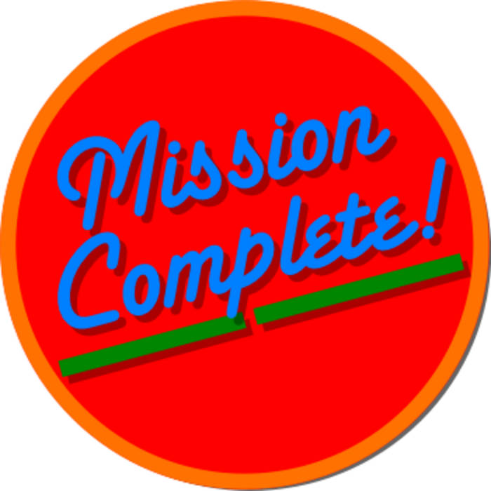Mission Complete! The EP! | Mission Complete!