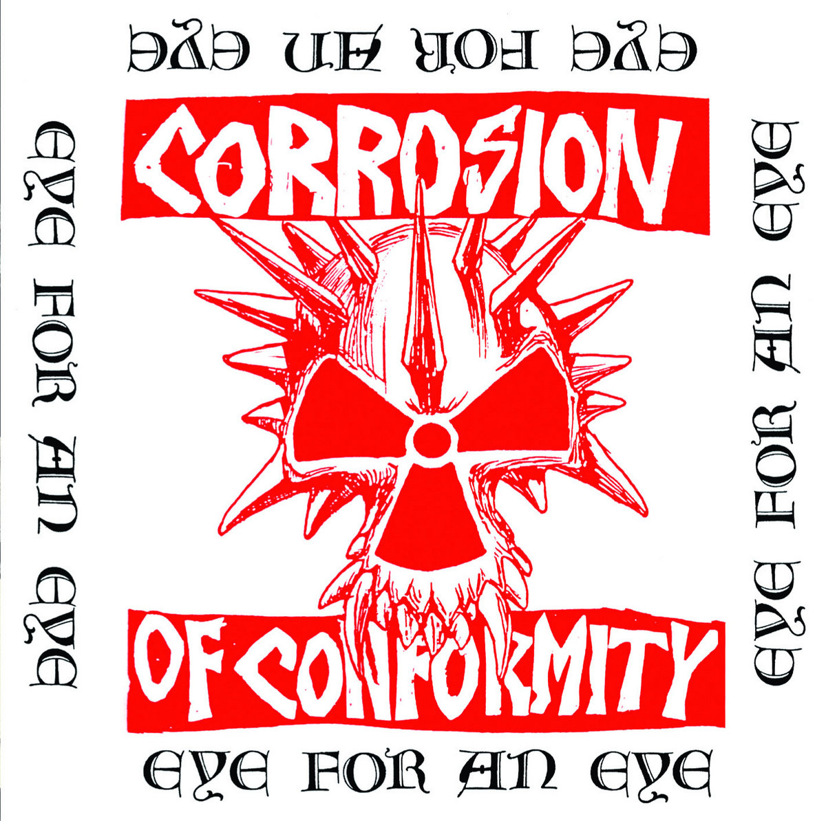 Eye For An Eye | Corrosion Of Conformity | Candlelight Records UK