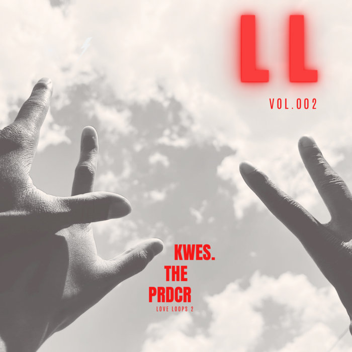LOVEloops 2 | kwesTHEPRDCR