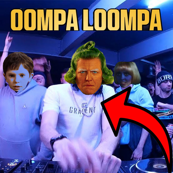 Oompa Loompa | Boxxy