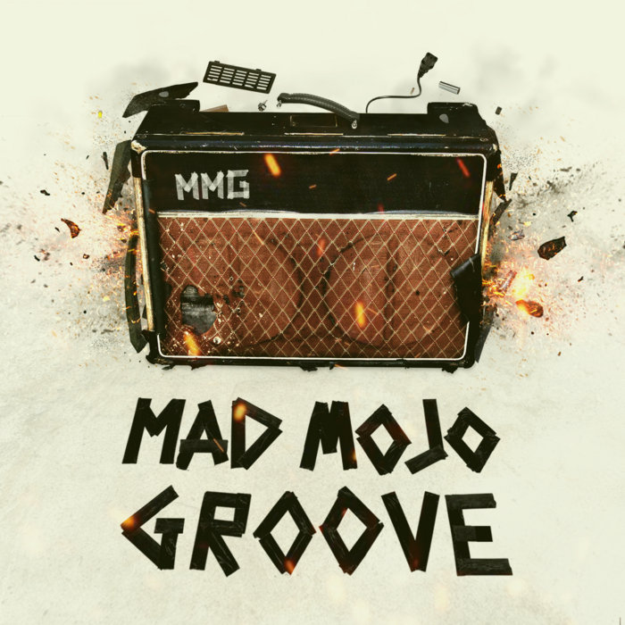 Mad Mojo Groove EP | Mad Mojo Groove