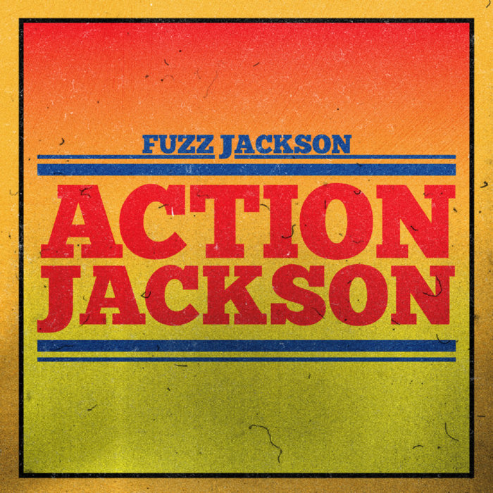 Action Jackson (Bar Champion) Mixtape | Fuzz Jaxx
