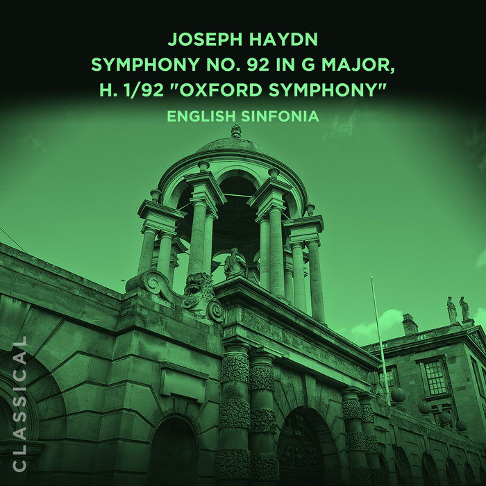 Joseph Haydn: Symphony No. 92 in G Major, H. 1/92 "Oxford Symphony ...