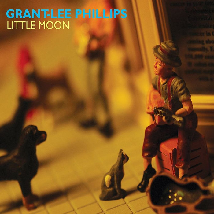 Little Moon | Grant-Lee Phillips