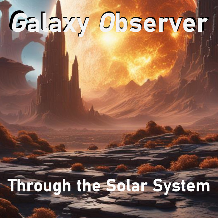 Beyond The Solar System | Galaxy Observer