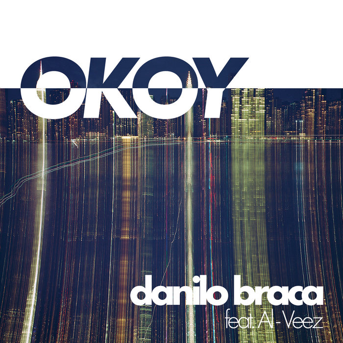 OKOY | Danilo Braca feat. Al-Veez | Danilo Braca aka danyb