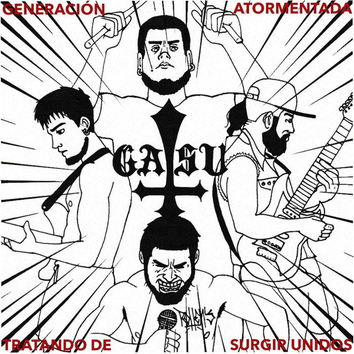 GENERACION ATORMENTADA TRATANDO DE SURGIR UNIDOS | GATSU