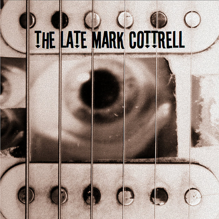 The Late Mark Cottrell | Mark Cottrell | The YaYa Recording Company