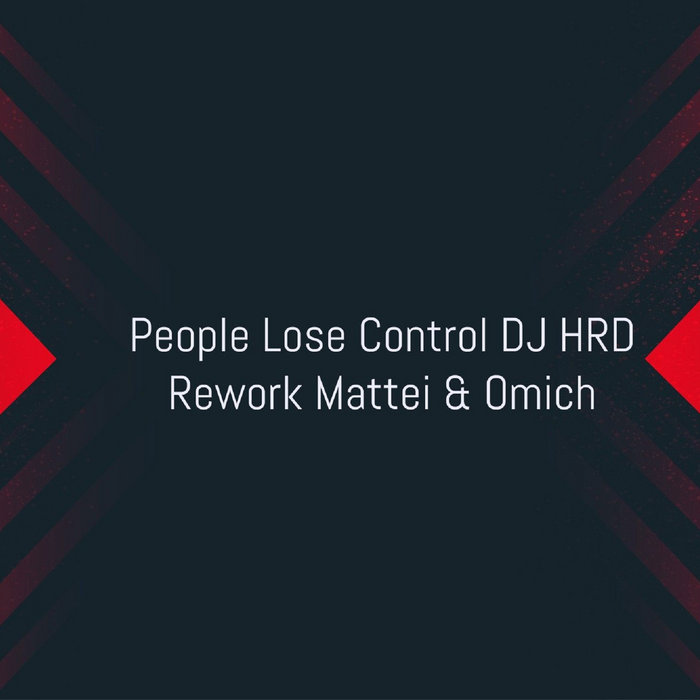 People Lose Control DJ HRD Rework Mattei & Omich | DJ HRD