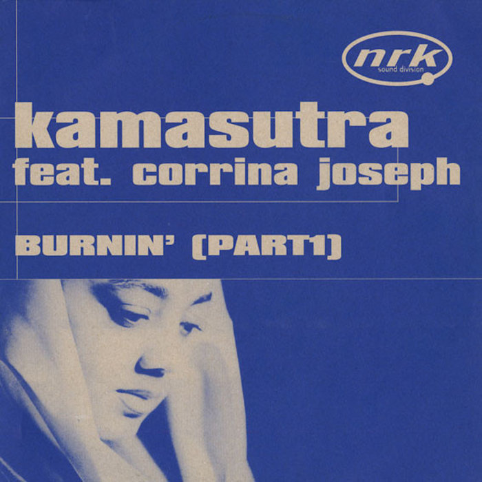 Kamasutra Feat. Corrina Joseph "Burning" | Kamasutra Feat. Corrina ...