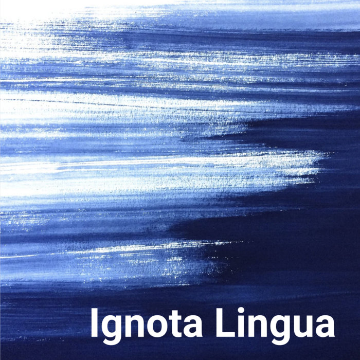 Ignota Lingua | Ignota LIngua | Ignota Lingua
