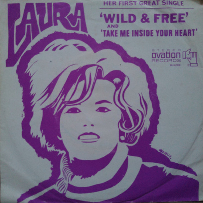 Wild and Free/Take Me Inside Your Heart | Laura | Tuff City Records