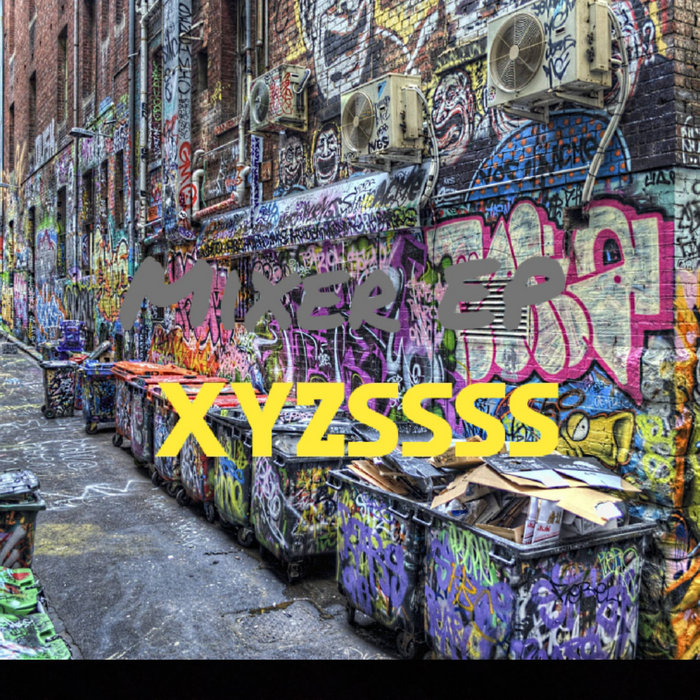 Mixer EP [Free download] | XyZssss