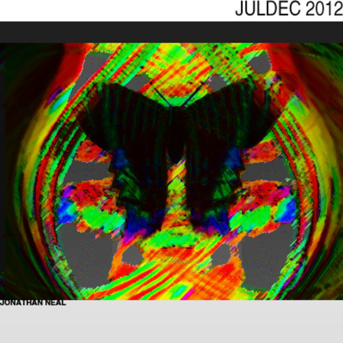 JULDEC 2012 | Jonathan Neal