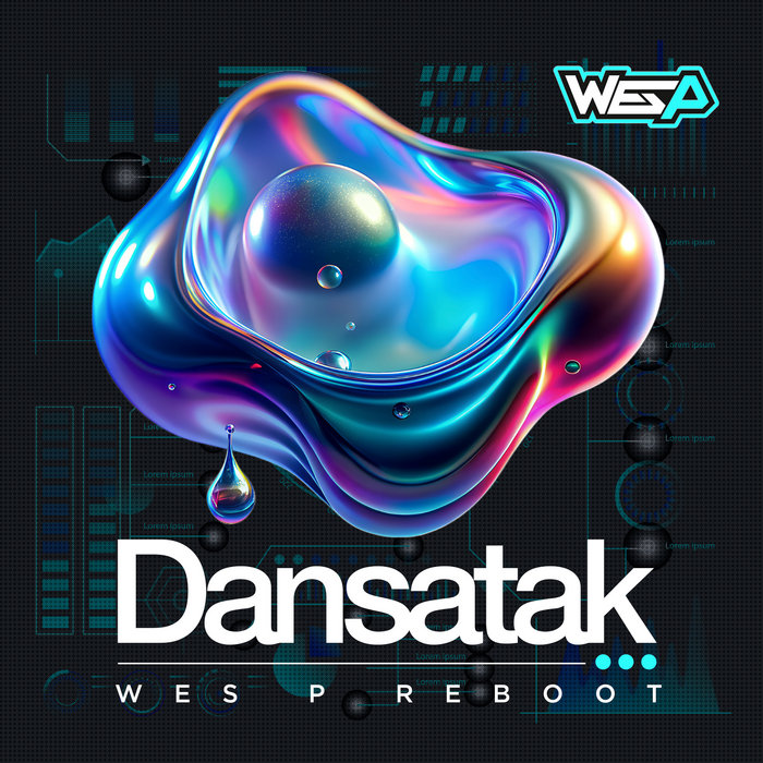 DANSATAK - WES P REBOOT | DJ WES P