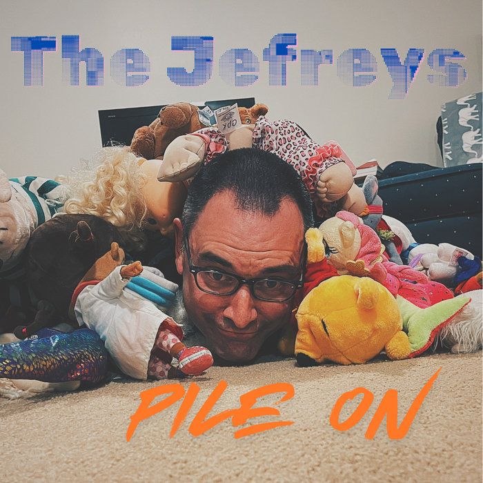 Pile On | The Jefreys