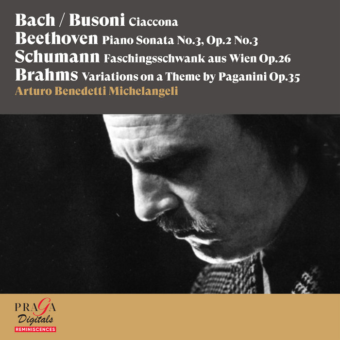 Arturo Benedetti Michelangeli: Bach/Busoni, Beethoven, Schumann, Brahms ...