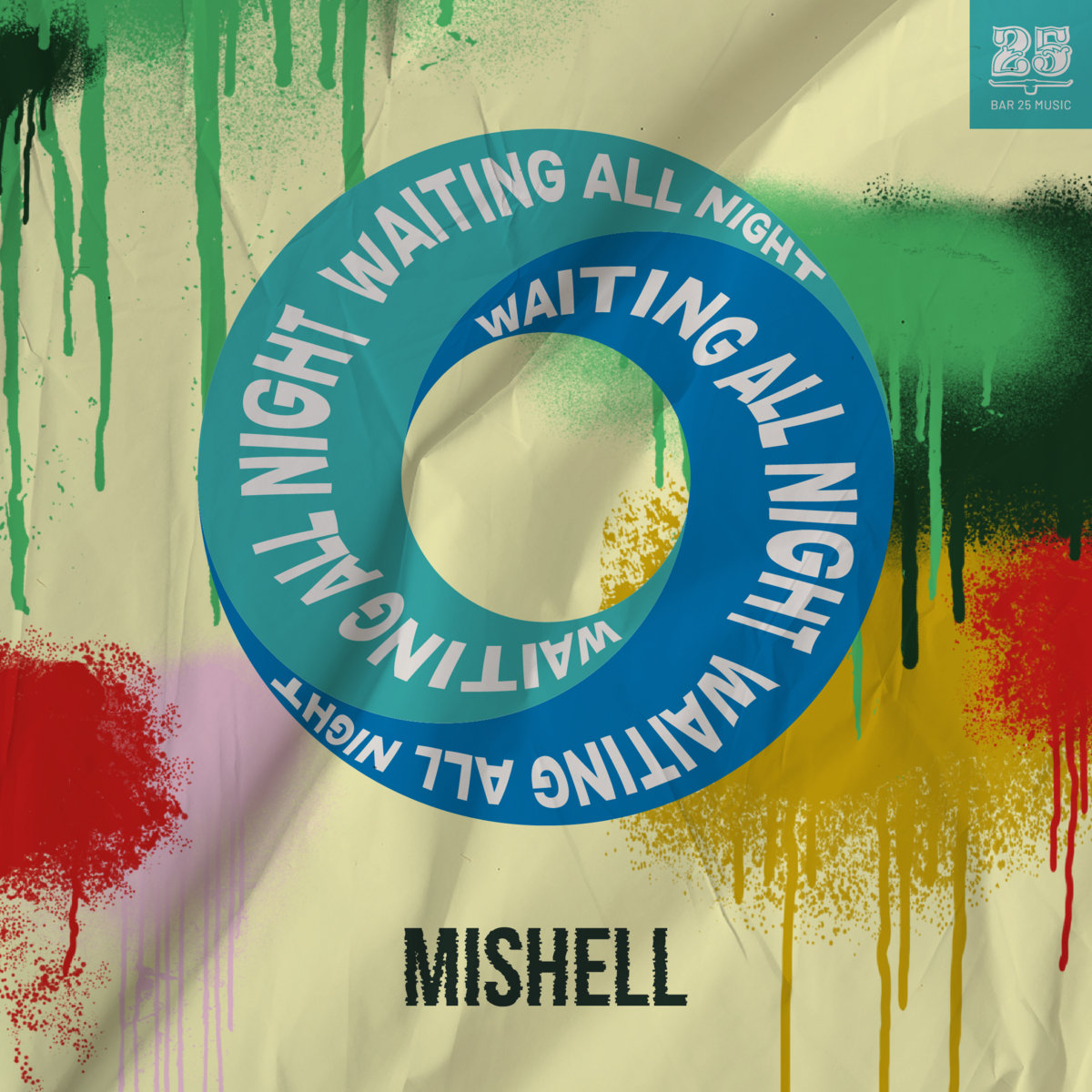 Mishell - Waiting All Night [BAR25-232] | Mishell, Oi | Bar 25 Music