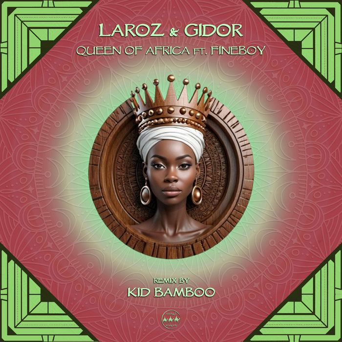 Laroz & Gidor - Qween Of Africa Ft. FineBoy - incl. Kid Bamboo Remix [Camel Riders] | Laroz ...
