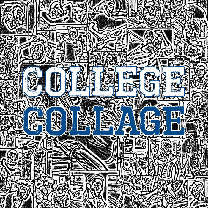 College Collage | Ongepatshket