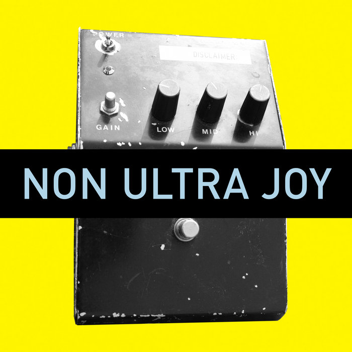 Ways [Versions] | Non Ultra Joy