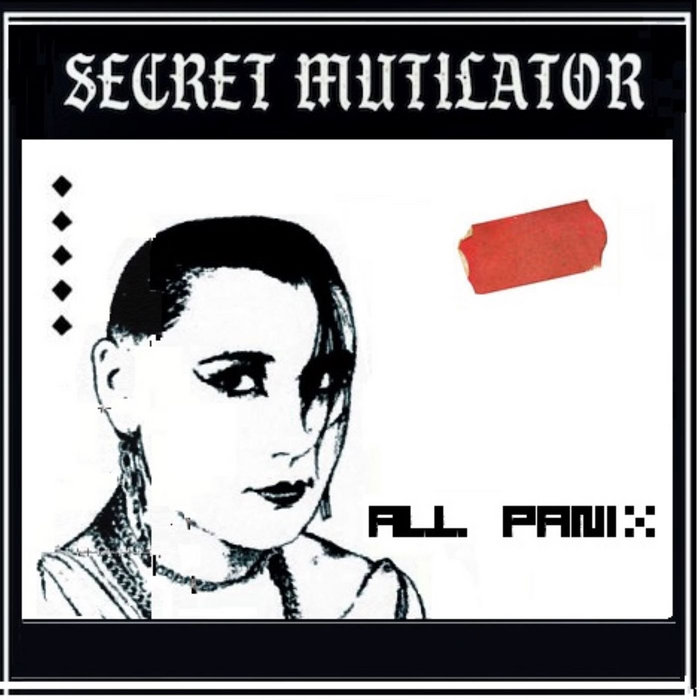 All Panix | Secret Mutilator