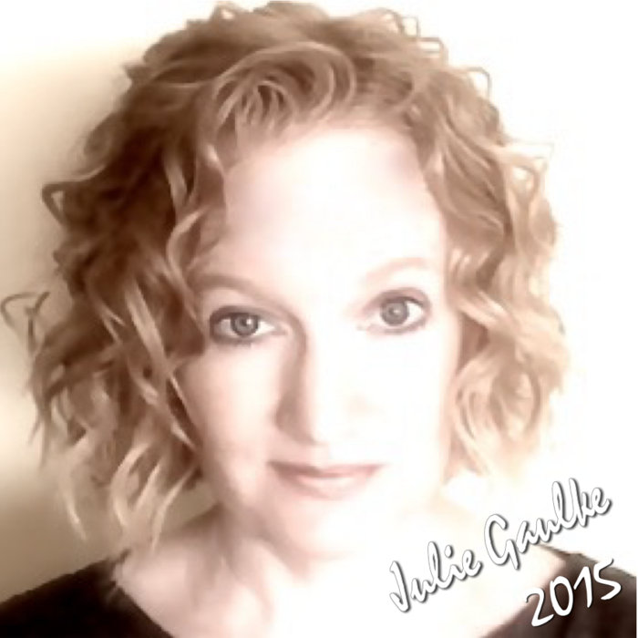 Julie Gaulke 2015 | Julie Gaulke Music