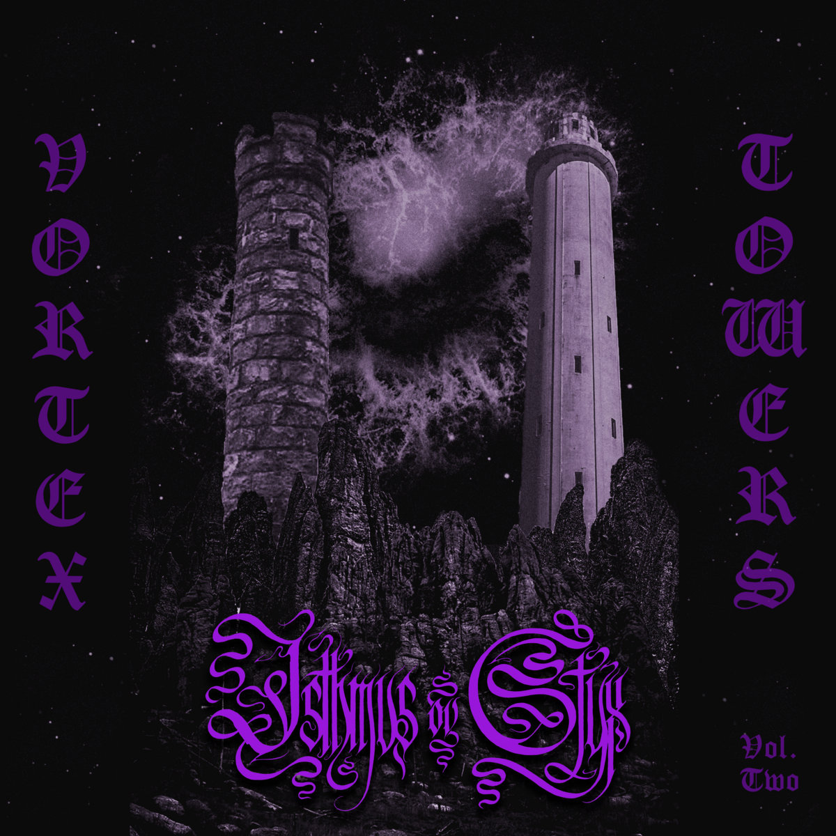 Vortex Towers Vol. Two | Isthmus ov Styx