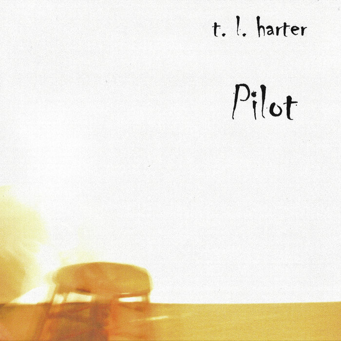 Pilot (Unreleased Demos) | Tom Harter