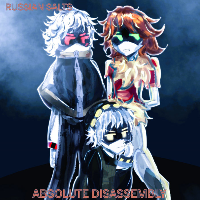 Absolute Disassembly | Russian Salts